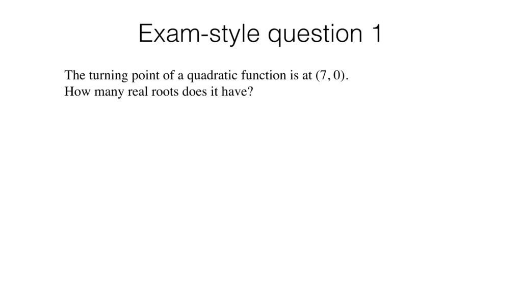A11a – Identifying roots, intercepts and turning points of quadratic functions graphically ...