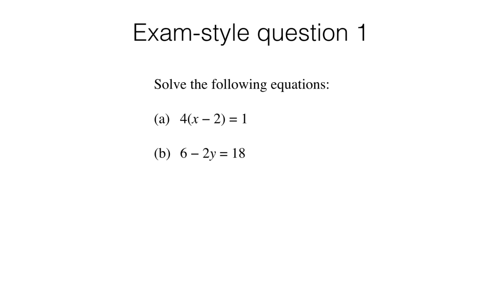 A17a – Solving simple linear equations in one unknown algebraically ...