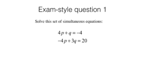 A19a – Solving two linear simultaneous equations algebraically by ...